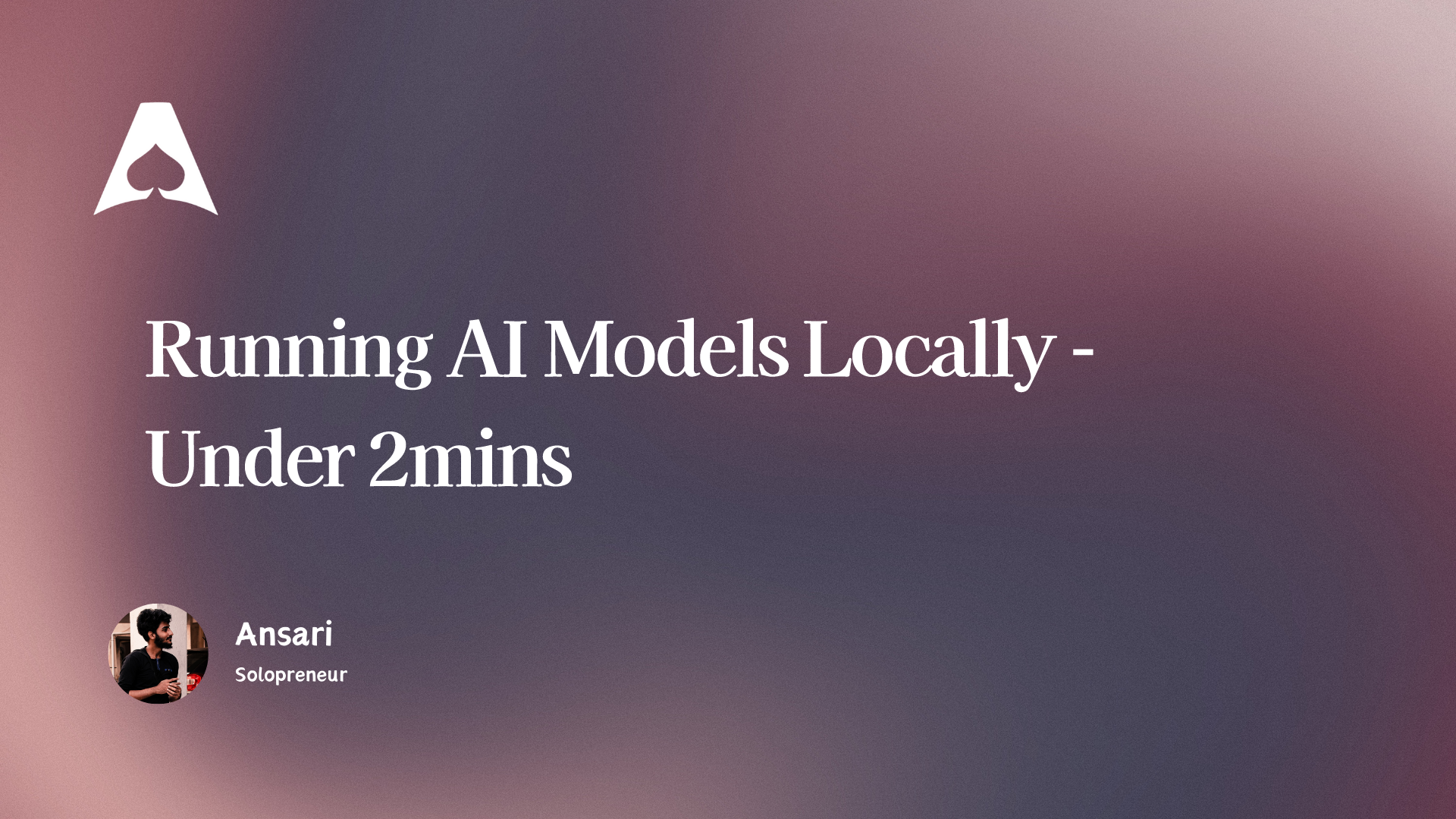 Running AI Models Locally - Under 2mins | Ansari